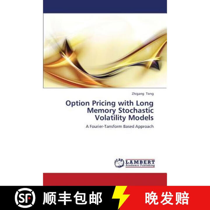 《预订 Option Pricing with Long Memory Stochastic Volatility Models》【摘要 书评 ...